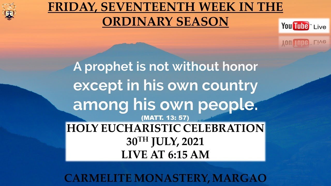 LIVE| Holy Eucharist I Friday, Seventeenth Week in the Ordinary Season ...