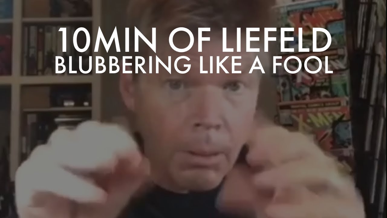 Annoying 10 minutes of Rob Liefeld Blubbering Like a Fool - YouTube