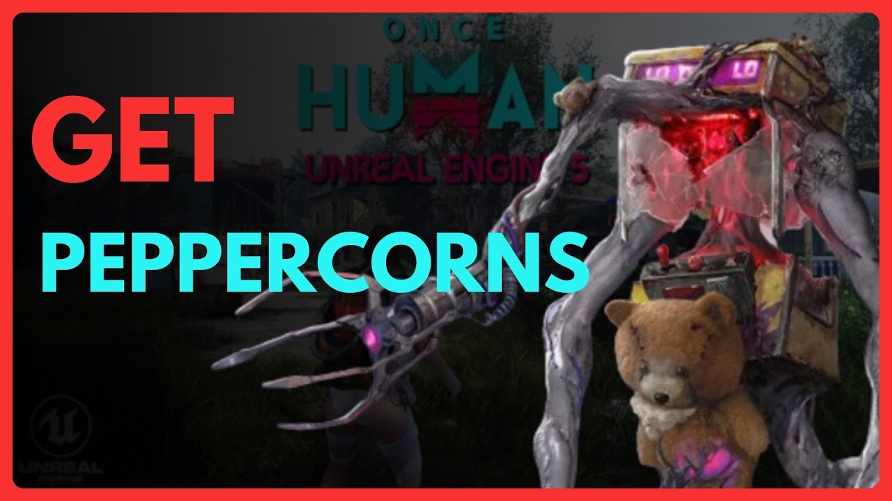 How To Get Peppercorns in Once Human - Easy Guide (2025) - YouTube