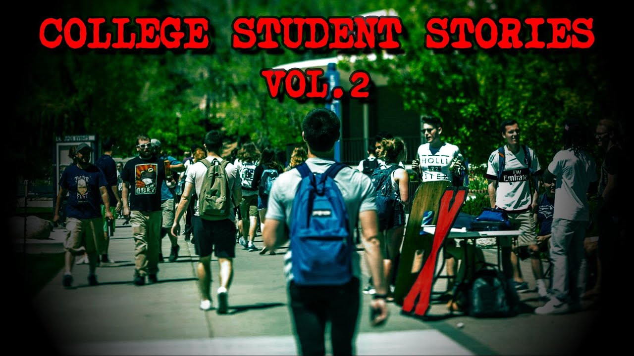 (3) Creepy COLLEGE STUDENT Horror Stories [Vol 2] - YouTube