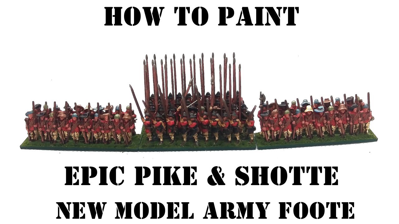 How I Paint Warlord Games Epic Pike and Shotte for the New Model Army ...