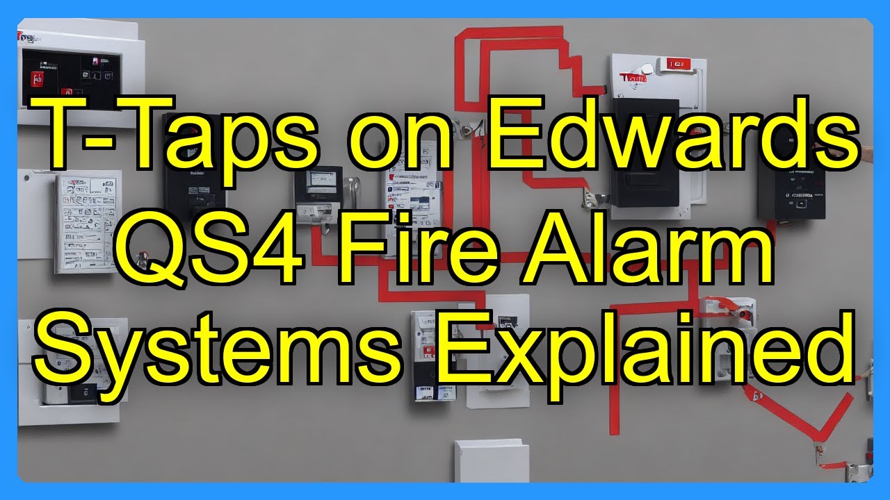 T-Taps on Edwards QS4 Fire Alarm Systems Explained - YouTube