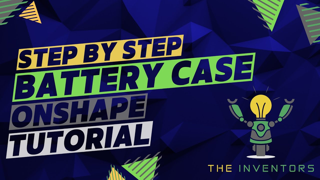 Onshape CAD Tutorial Part 1: FTC Batteries Case - YouTube