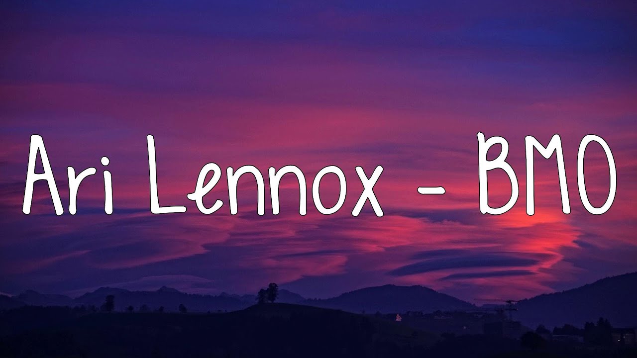 - Ari Lennox - BMO (Lyrics) | Stephen Sanchez, , - YouTube