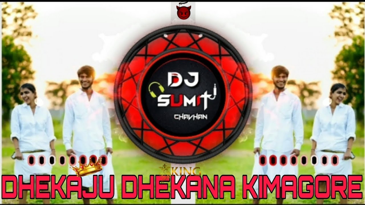 Dhekaju Dhekana Kimagore Thara Hathera Mothi Banjara Dj Song Adi Mix Dj ...