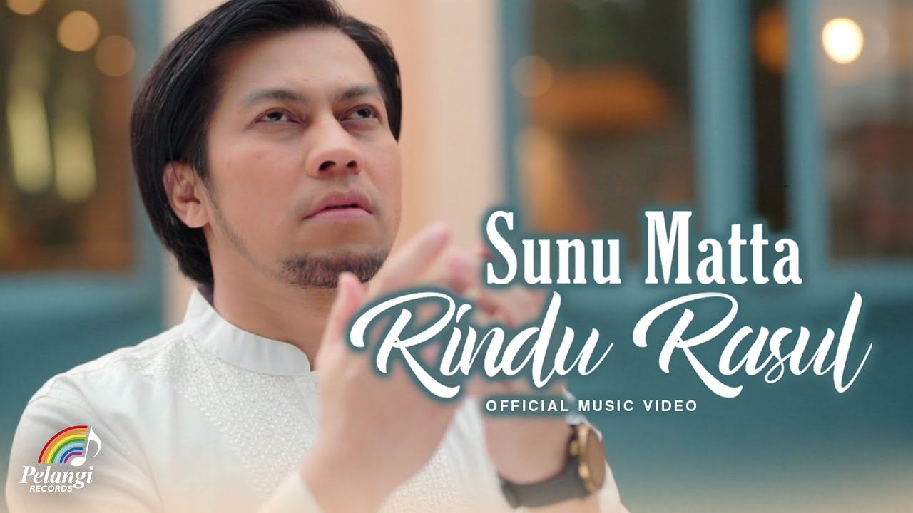 Sunu Matta - Rindu Rasul (Official Music Video) - YouTube