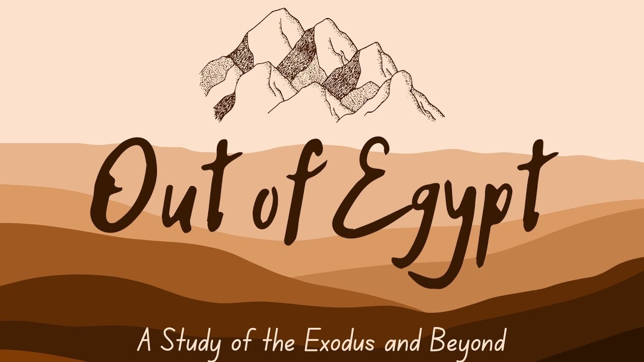 Out of Egypt - Lesson 11 - YouTube