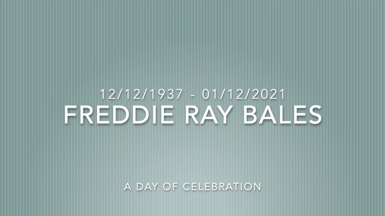 A Celebration Day For Freddie Ray Bales - YouTube