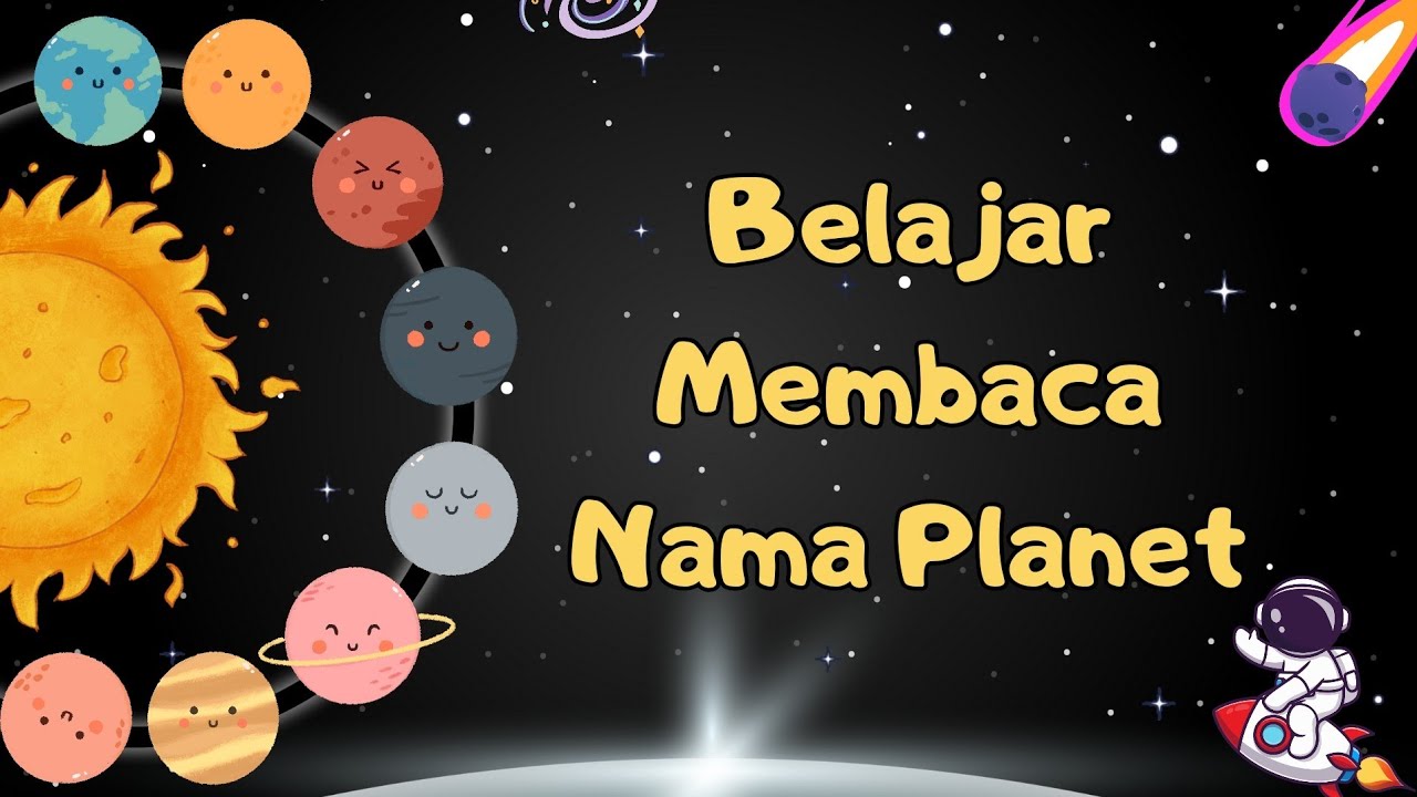 Belajar Membaca Nama-Nama Planet | Belajar Mengenal Nama-Nama Planet ...