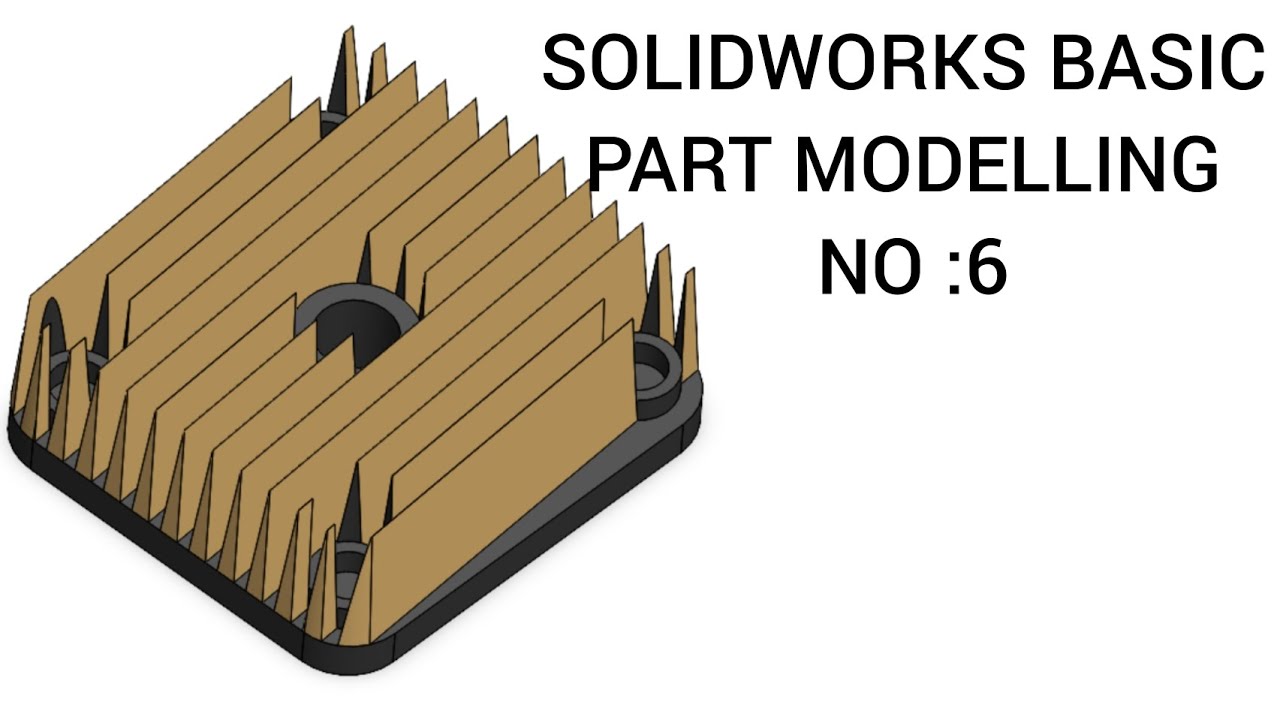 SOLIDWORKS BASIC PART MODELLING NO 7 - YouTube