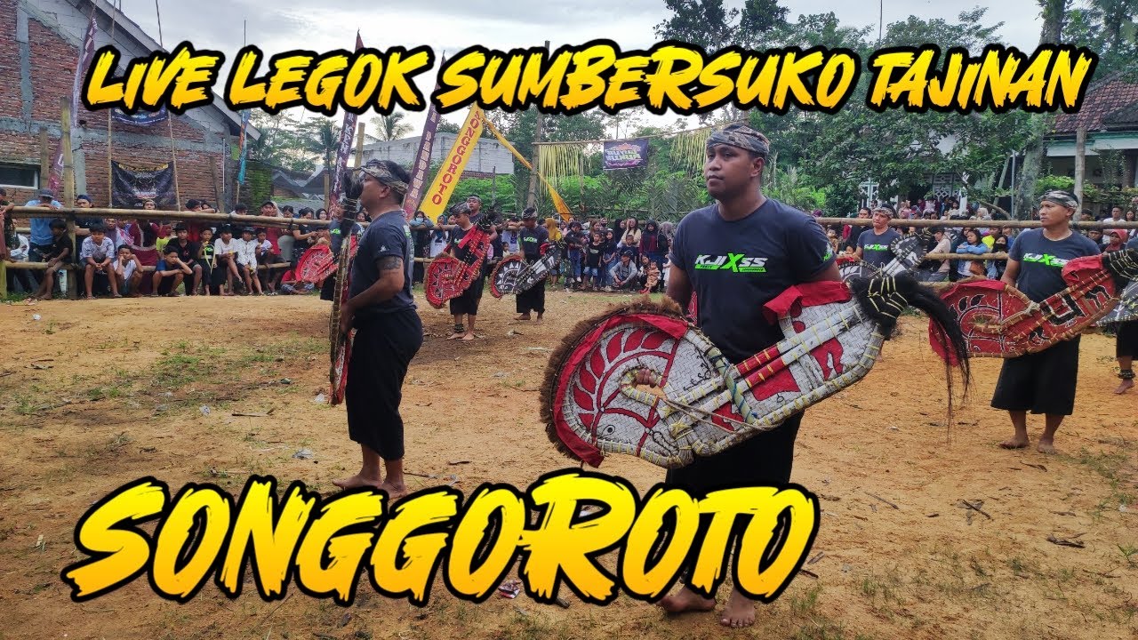 SONGGOROTO LIVE LEGOK SUMBERSUKO TAJINAN - YouTube