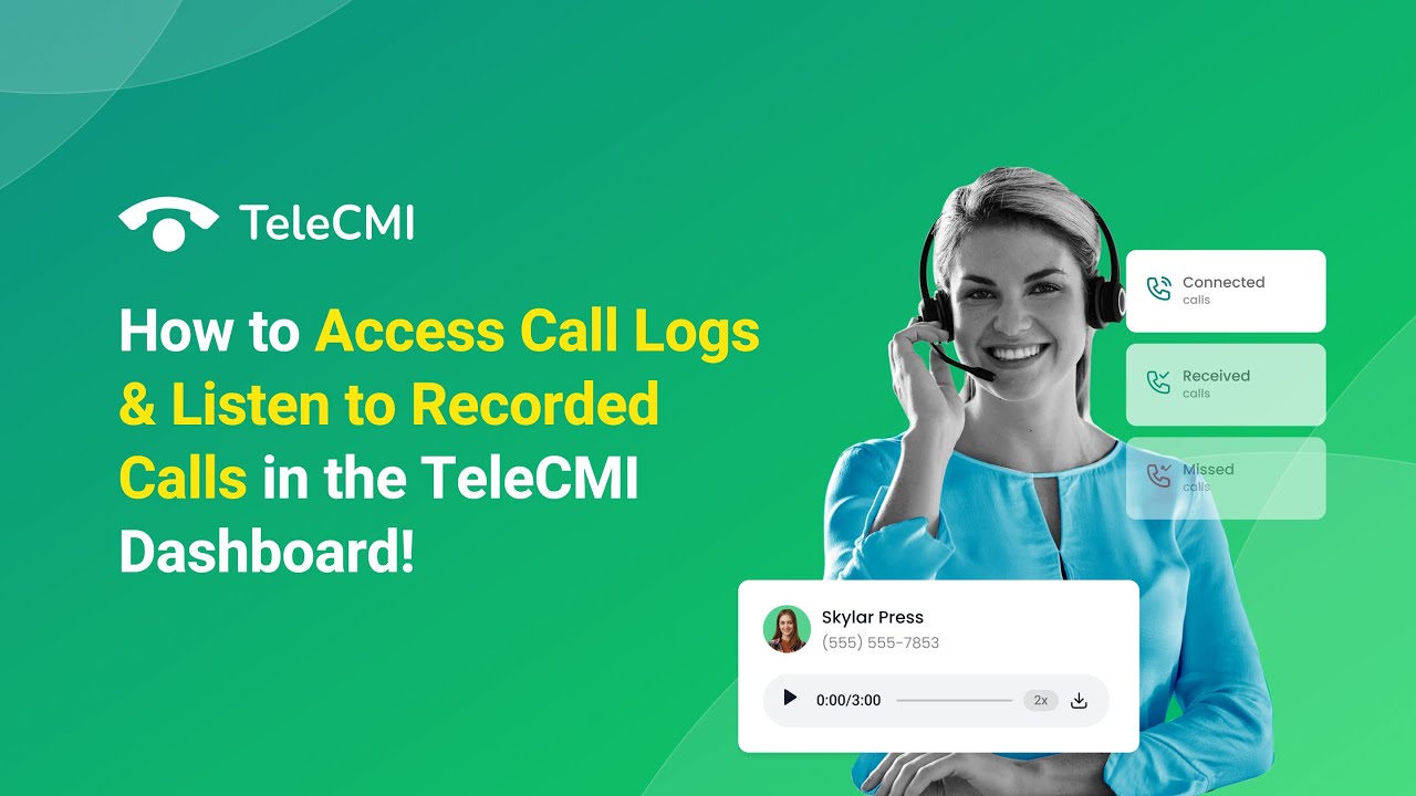 How to Access Call Logs & Listen to Recorded Calls in the TeleCMI ...