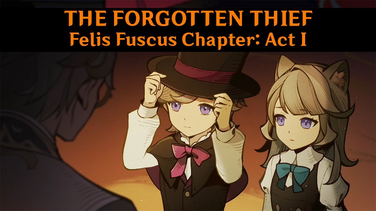 ''The Forgotten Thief'' - Felis Fuscus Chapter, Act I (Genshin Impact ...