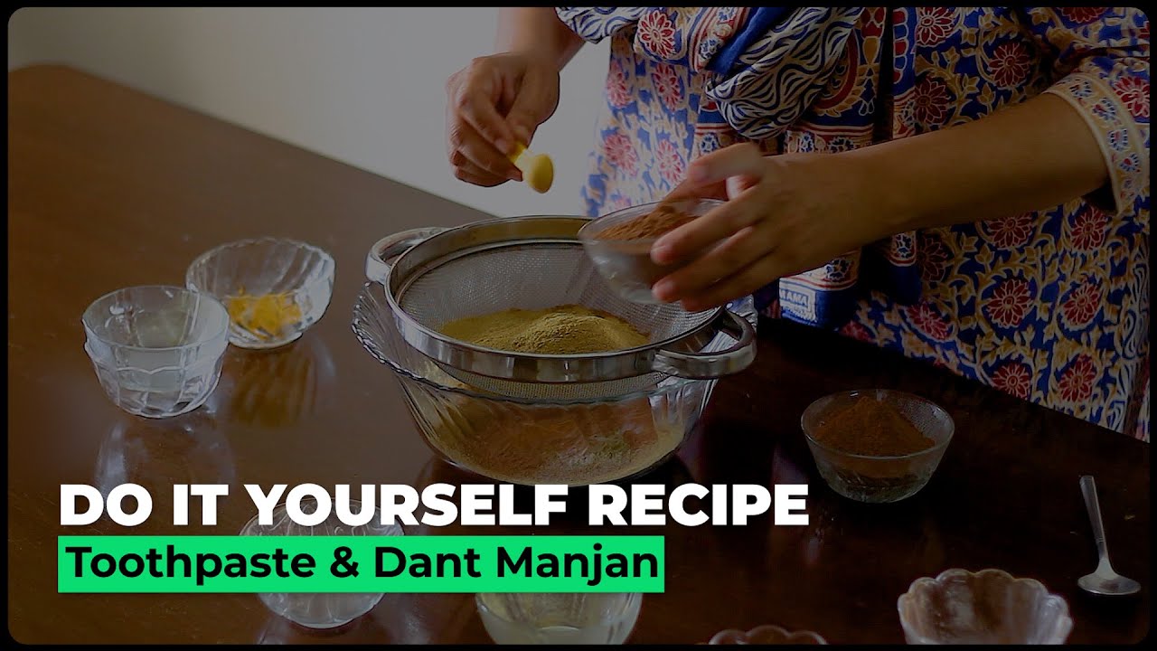 DIY Toxin-Free Toothpaste & Dantmanjan | विषमुक्त टूथपेस्ट आणि दंतमंजन ...