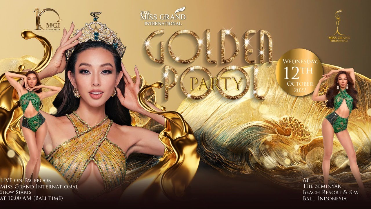 𝗚𝗢𝗟𝗗𝗘𝗡 𝗣𝗢𝗢𝗟 𝗣𝗔𝗥𝗧𝗬 Miss Grand International 2022 - YouTube