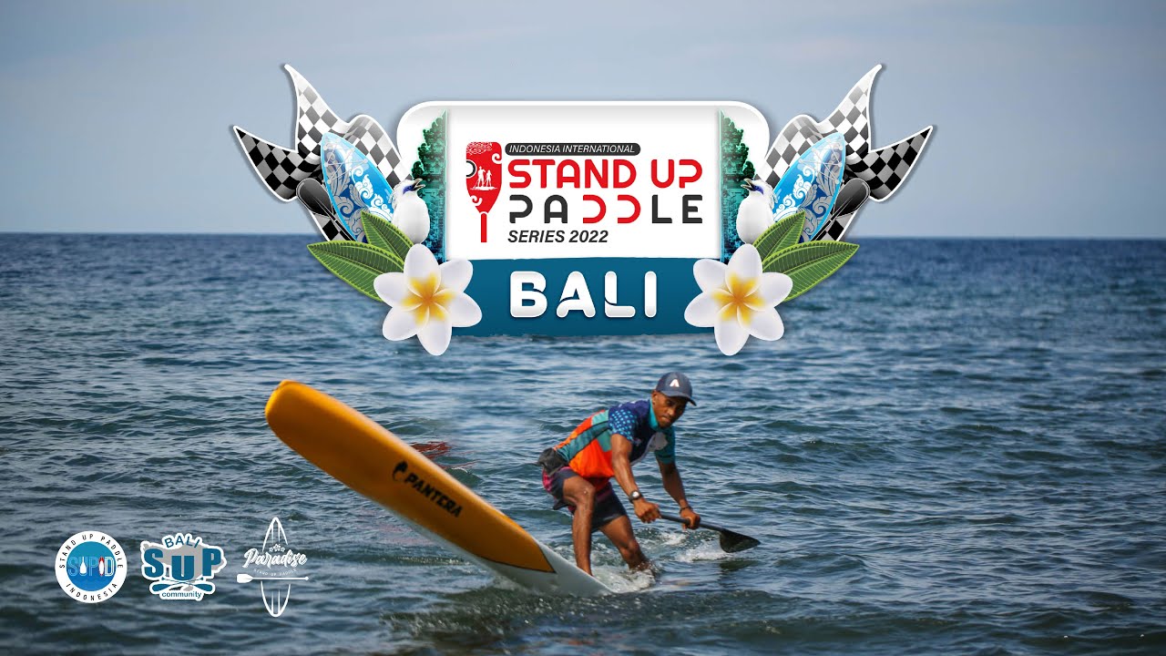 Stand Up Paddle Series 2022 Bali Race at Les Eco Village, Tejakula ...