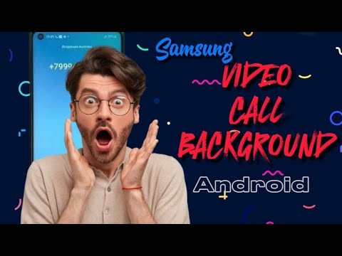 How do I set a call background video on Samsung? | Android - YouTube