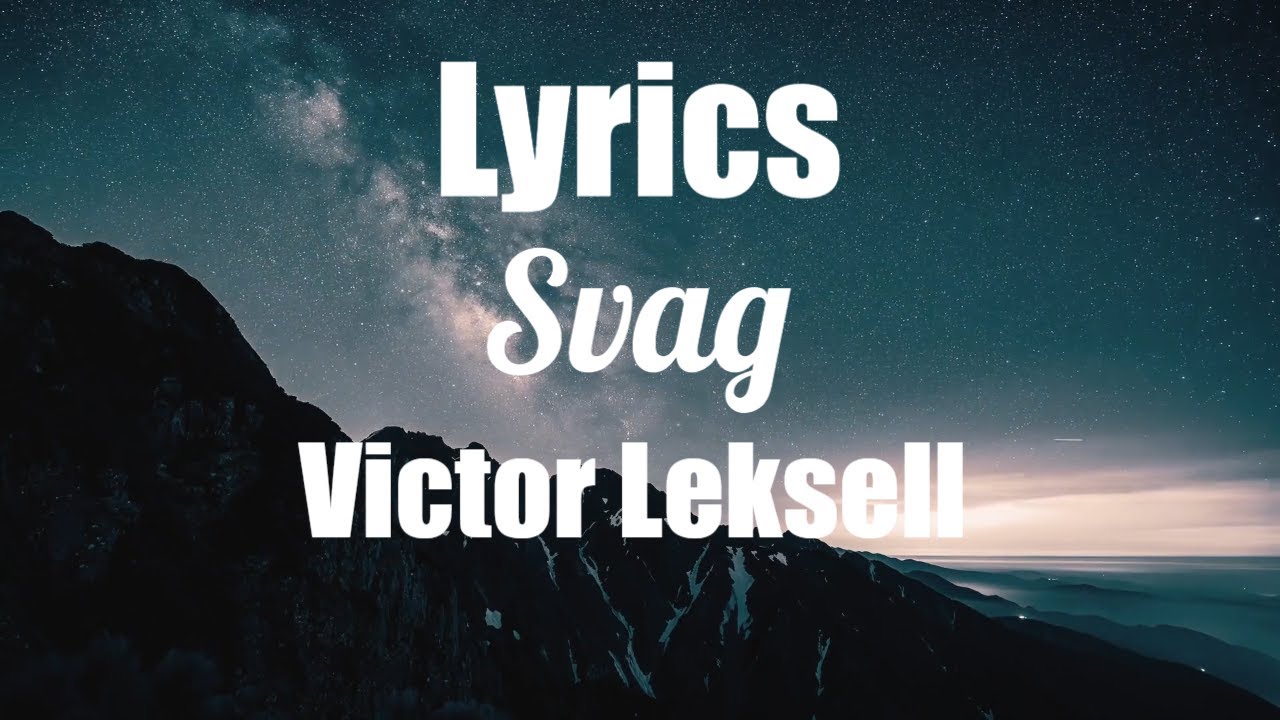 Svag (lyrics) Victor Leksell - YouTube