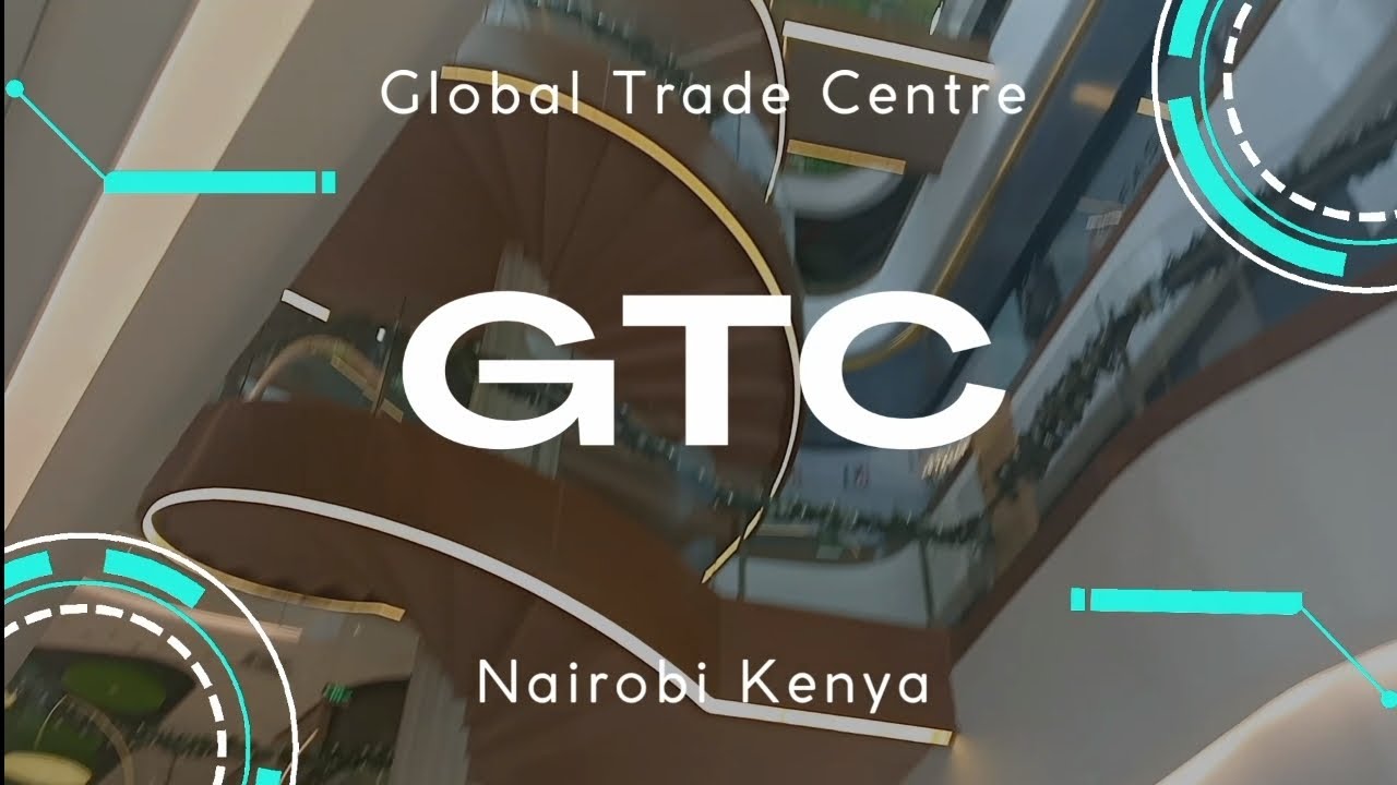 At Last! GTC Nairobi Kenya is Open - YouTube