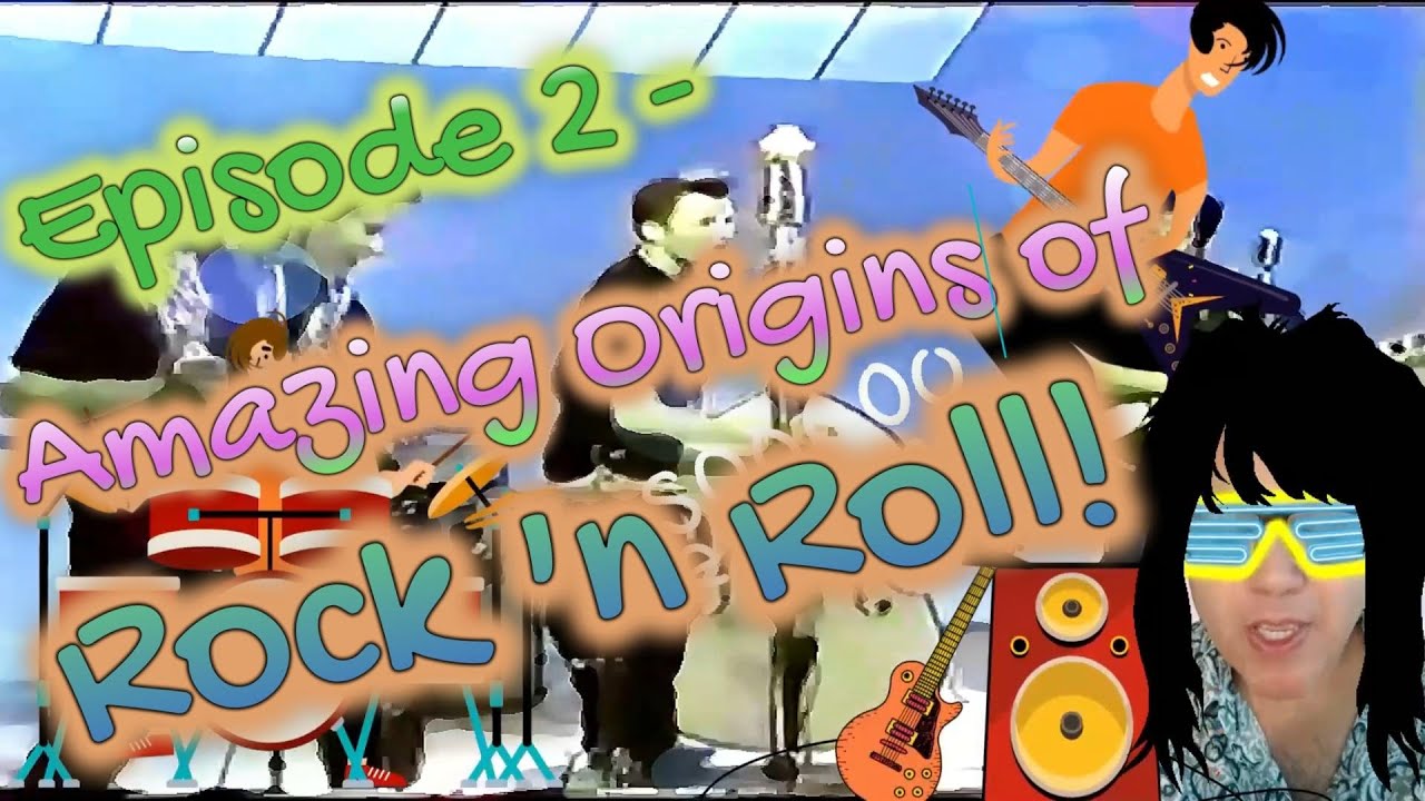 Episode 2 – Amazing Origins of Rock ‘n Roll! Meet the early Rock n ...