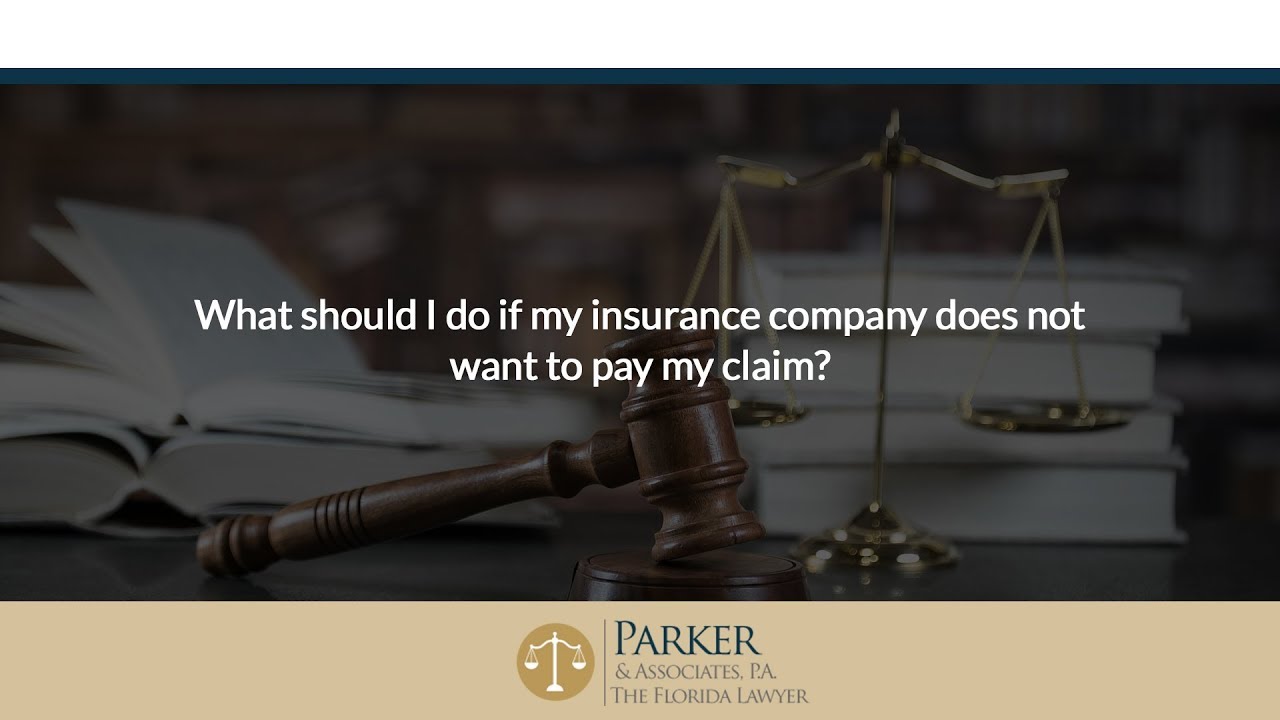 What should I do if my insurance company does not want to pay my claim ...