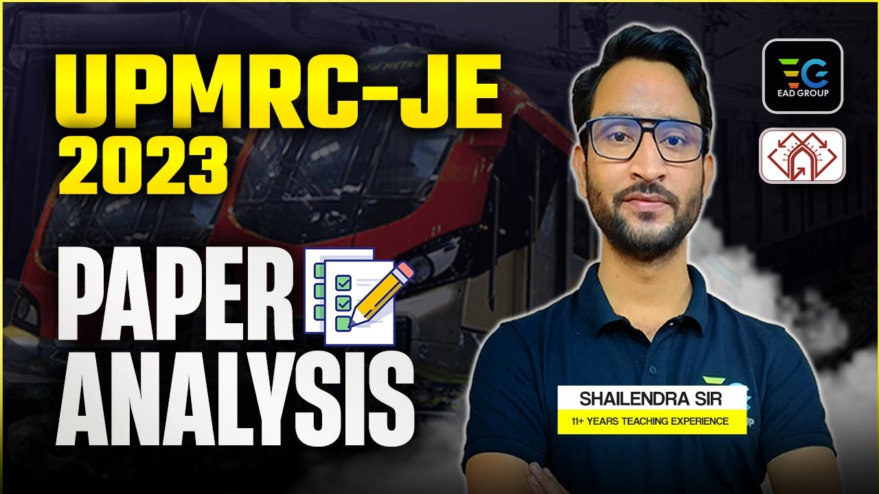 UPMRC JE 2023 Paper Analysis by Shailendra Sir | UPMRC-JE - YouTube
