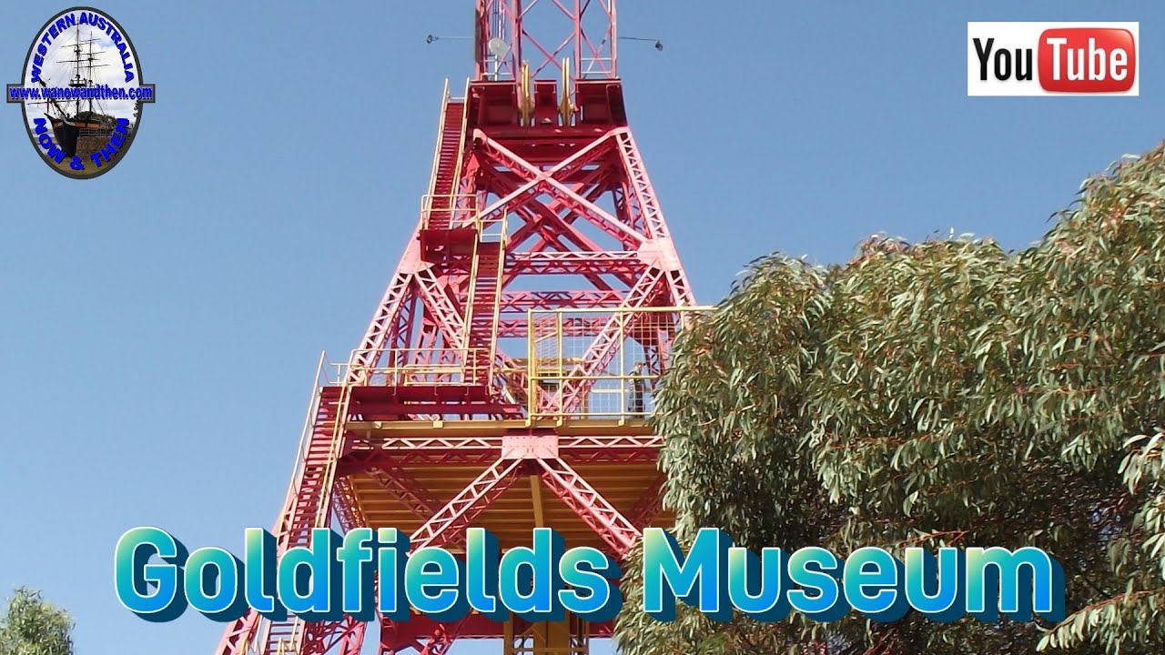 Museum of the Goldfields - Kalgoorlie - Western Australia - YouTube