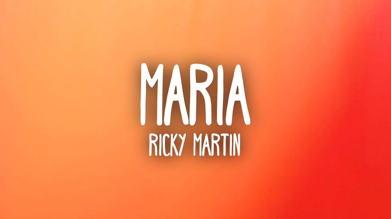 Ricky Martin - Maria (Lyrics) - YouTube