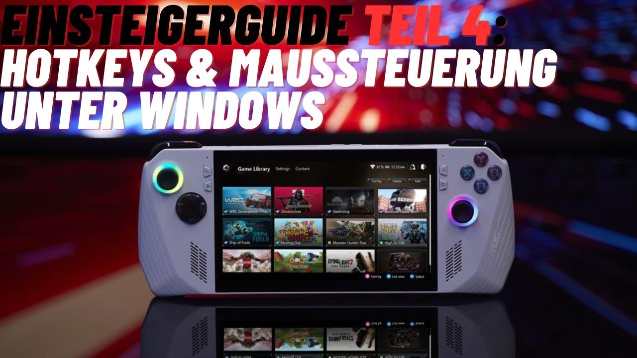 ASUS ROG Ally - Einsteigerguide Teil 4 - Hotkeys & Maussteuerung am ...