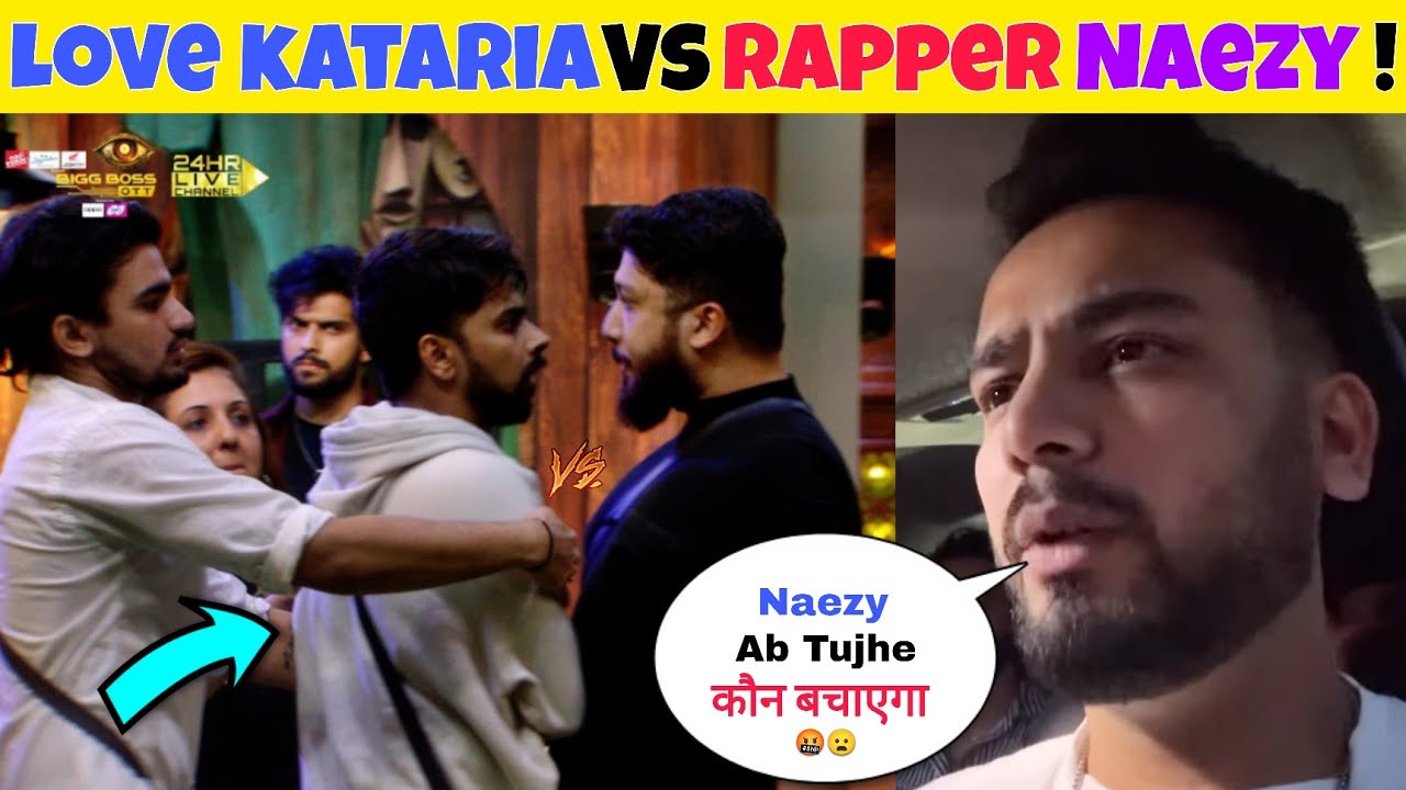 Big Fight In Bigg Boss House Kataria vs Naezy | Elvish Yadav Reply To ...