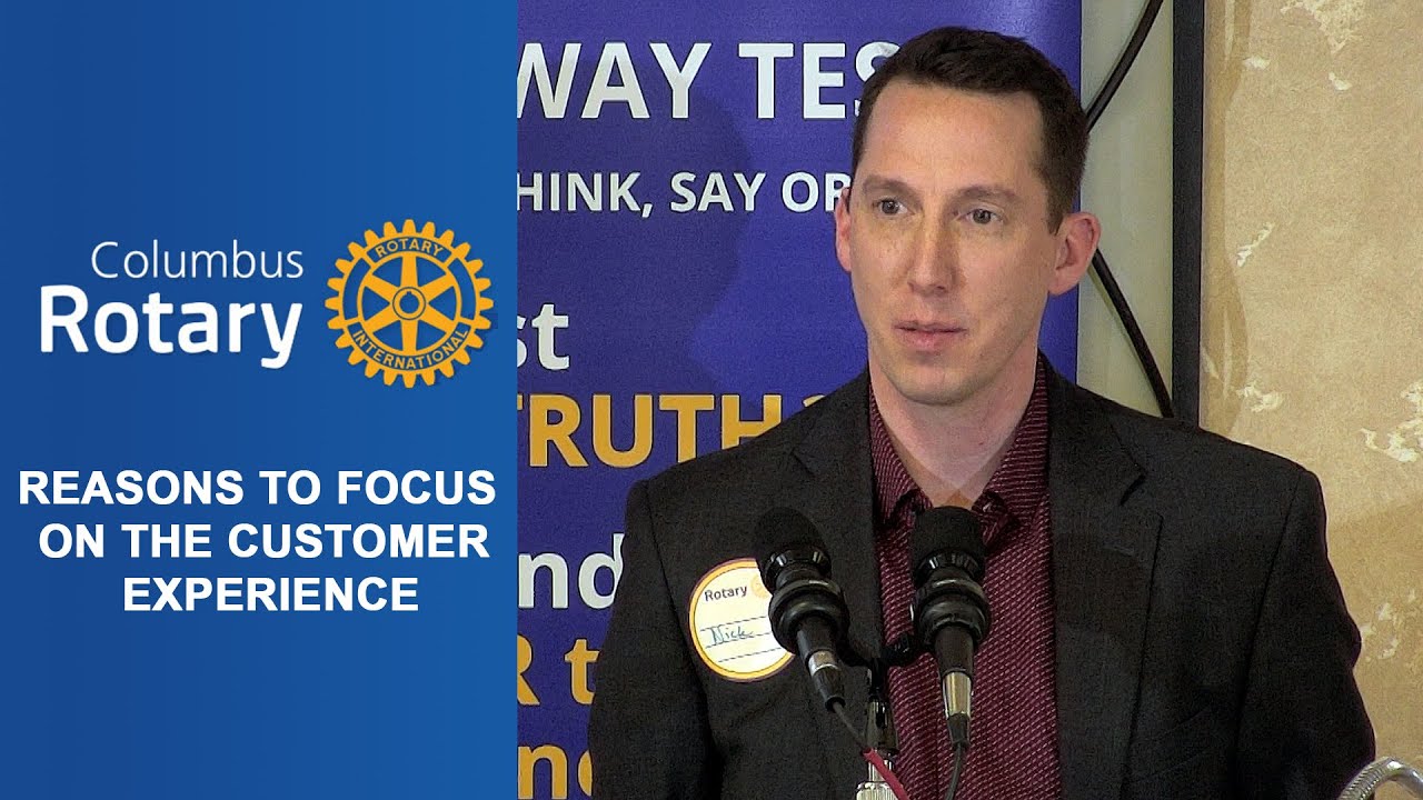 Columbus Rotary: Reasons to Focus on the Customer Experience - YouTube
