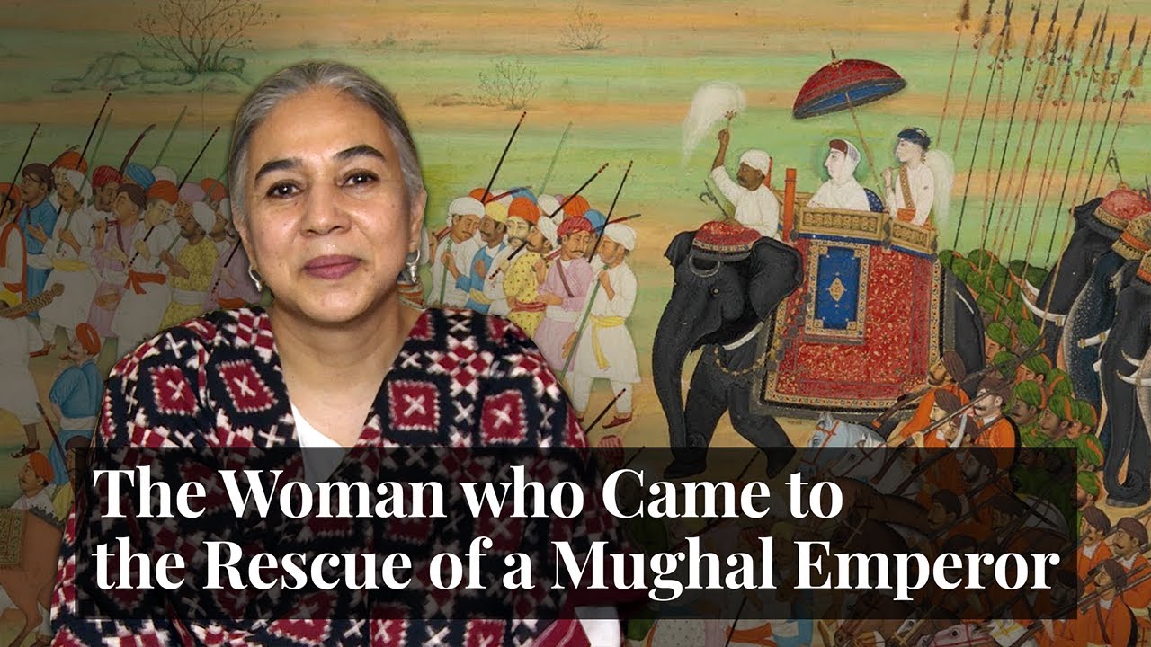 The Woman who Came to the Rescue of a Mughal Emperor | Stories that ...