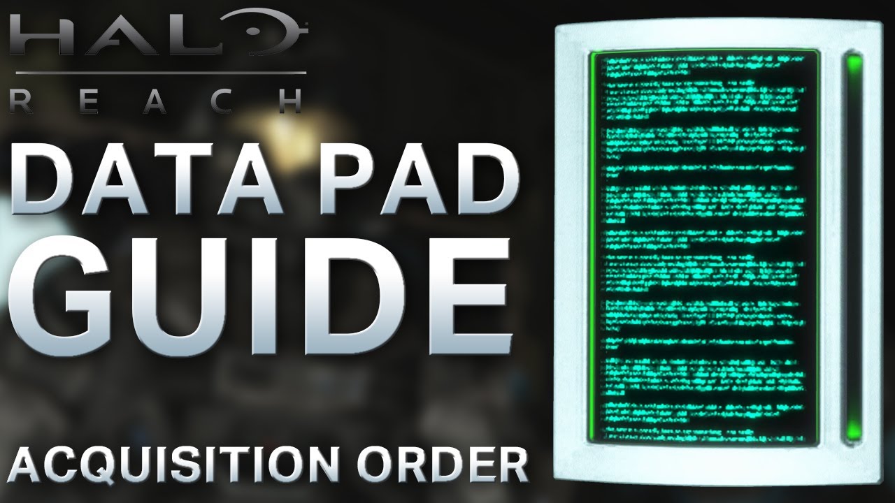 Halo Reach Data Pad Locations – Acquisition Order - YouTube