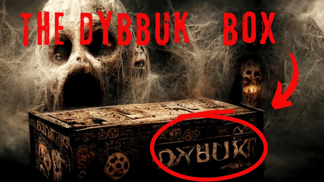 Never Open This Box! The Paranormal Power of the Dybbuk Box - YouTube
