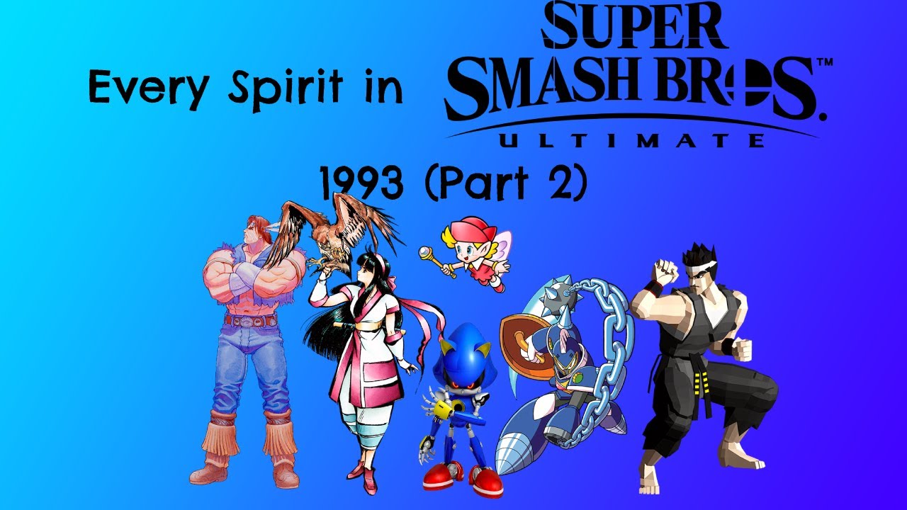Every Spirit in Super Smash Bros. Ultimate Part 13 (1993 Part 2) - YouTube