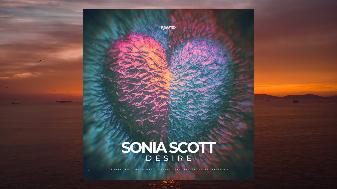 Sonia Scott - Desire | Krafted Records - YouTube
