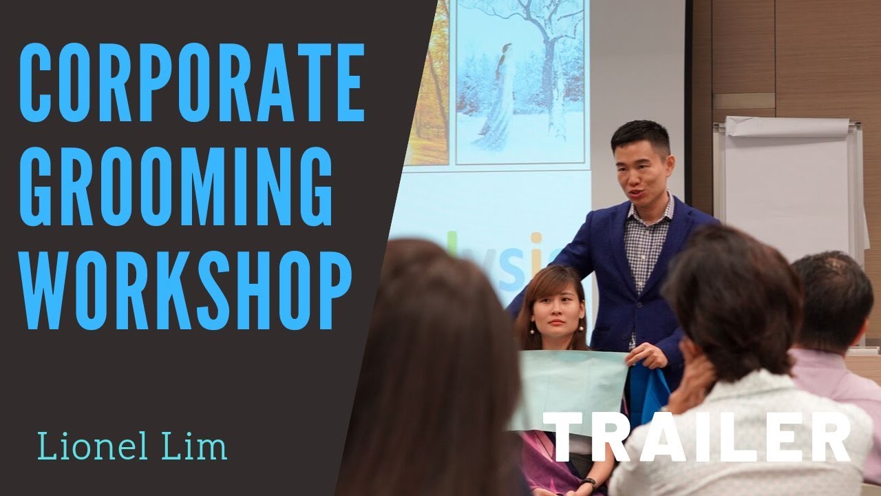 Corporate Grooming Workshop Trailer | Lionel Lim - YouTube