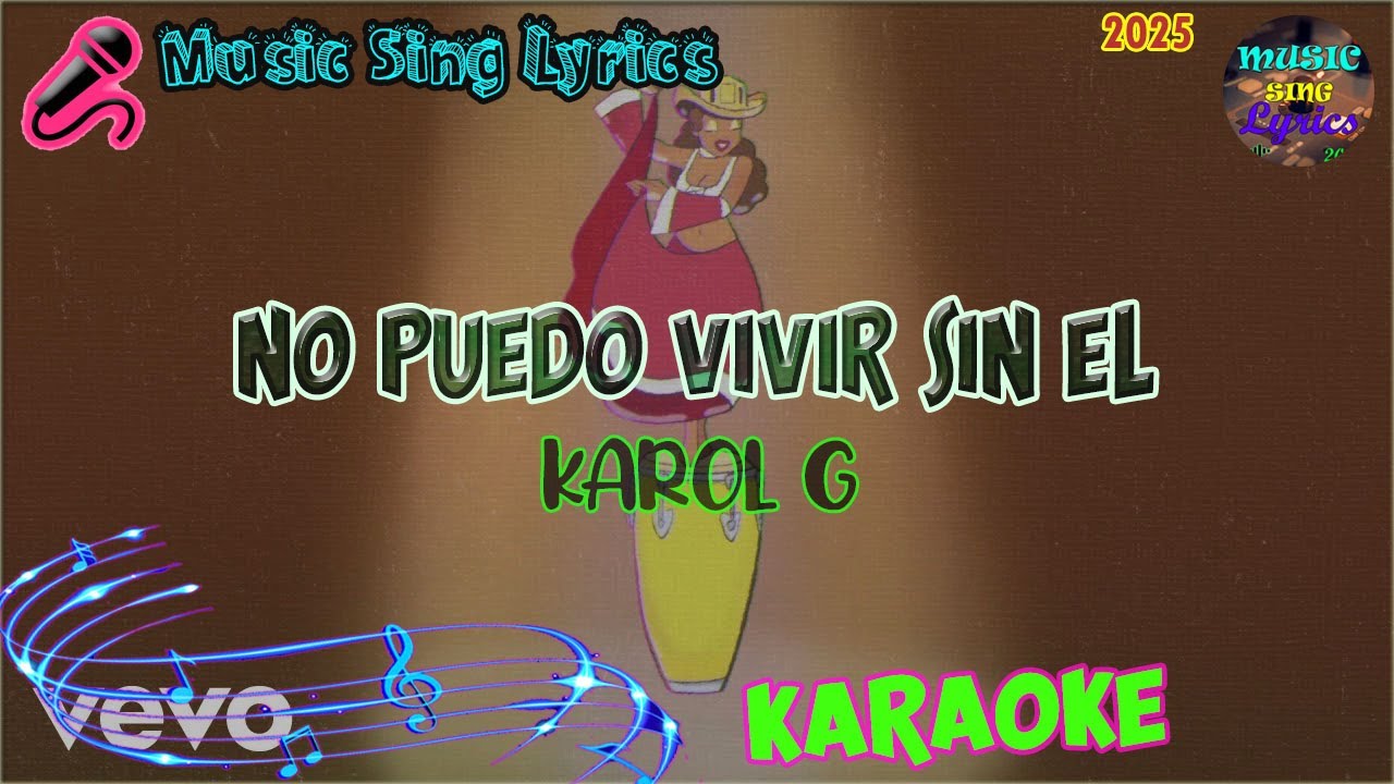 NO PUEDO VIVIR SIN ÉL - KAROL G (Karaoke/Lyrics Oficial) Music Sing Lyrics🎵 - YouTube
