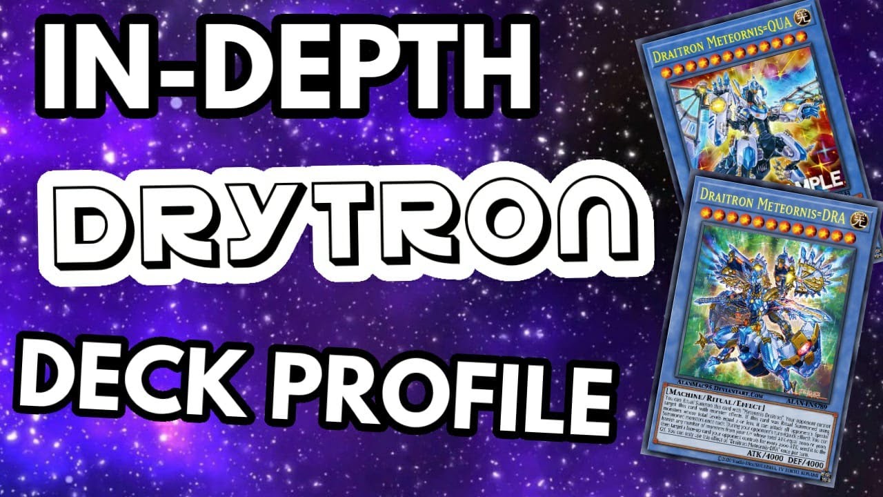 RITUALS ARE META AGAIN!!!! IN-DEPTH DRYTRON Deck Profile!!! Yu-Gi-Oh ...