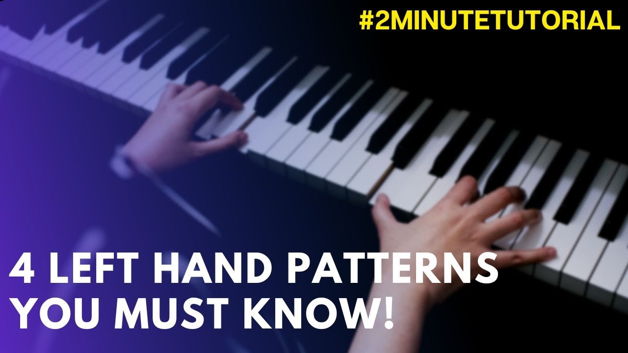 4 MUST KNOW Left Hand Piano Chord Patterns | Arpeggios | Everyone Must ...
