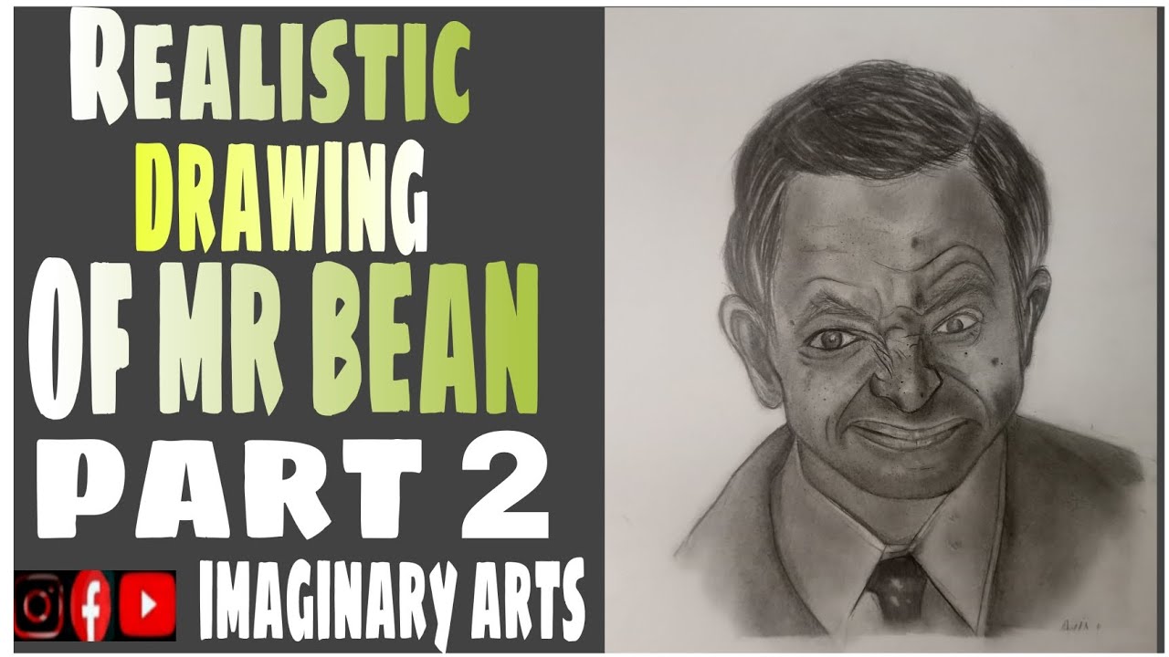 Realistic drawing of Mr bean// part 2 // imaginary arts// Anees Ahmad ...