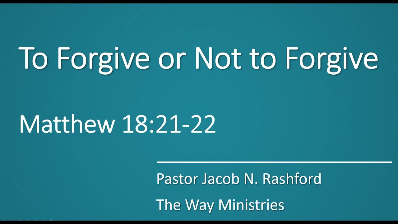 To Forgive or Not to Forgive - YouTube
