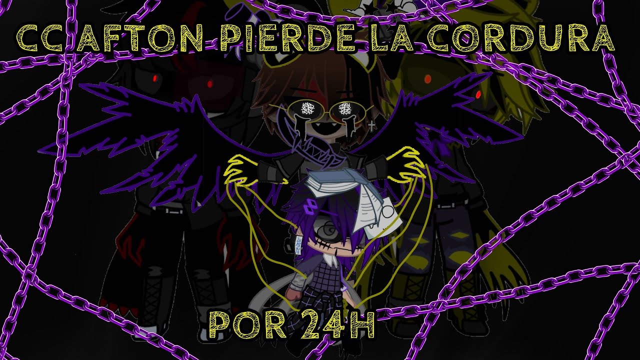 CC Afton Pierde la Cordura por 24H•° || (Original??) || Gacha Club ...