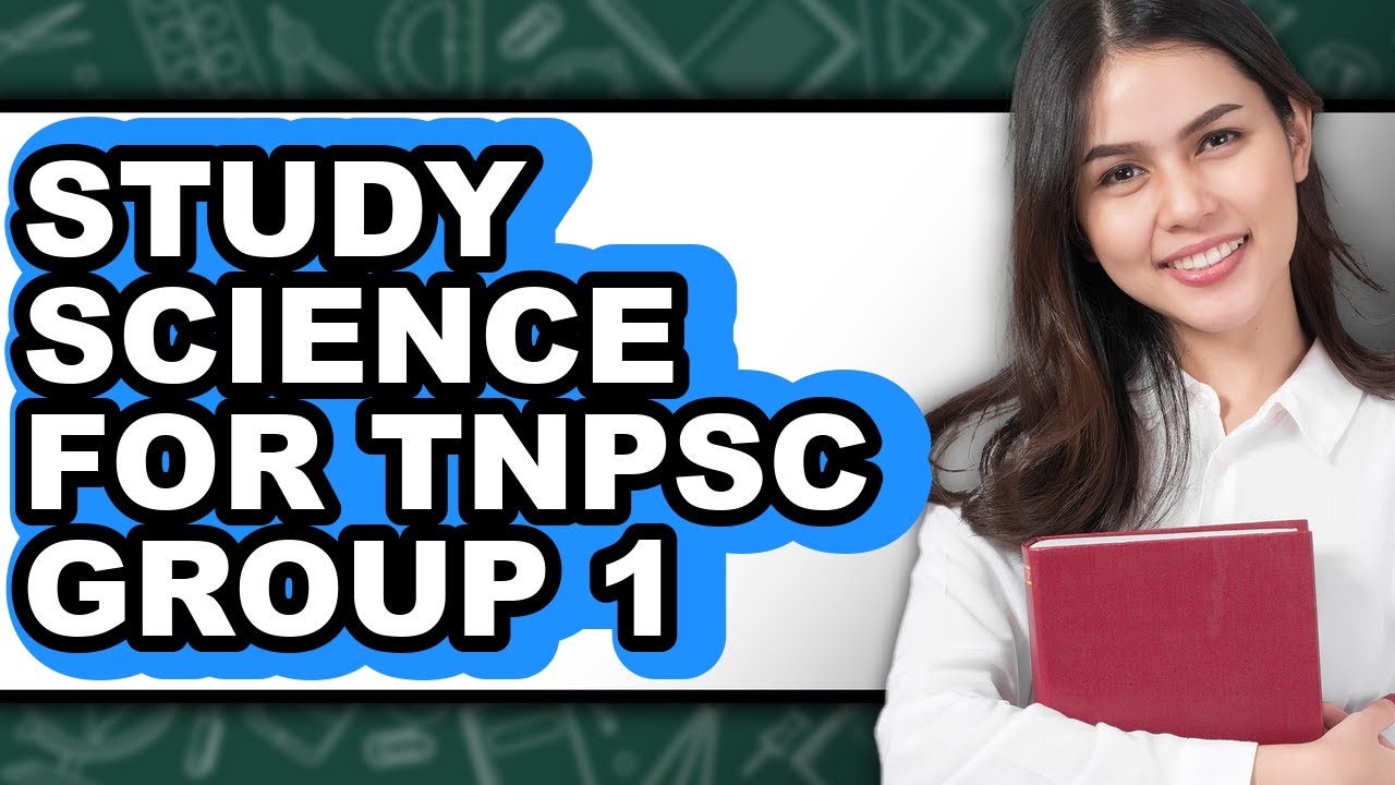 How to Study Science for TNPSC Group 1 (Full Guide) - YouTube