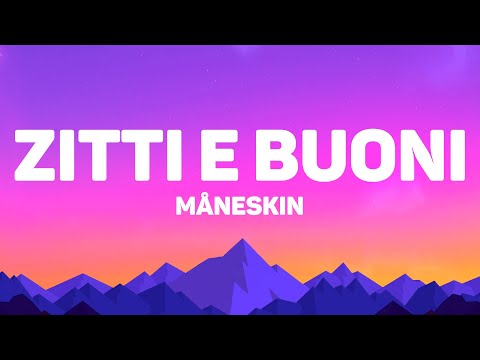 Måneskin - Zitti E Buoni (Lyrics)