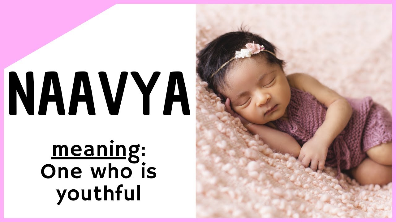 Naavya - Naavya Name Meaning – Naavya Name Status - Indian baby girl ...