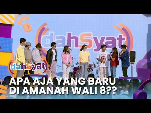 Intip Yuk Apa Aja Yang Baru Di Amanah Wali 8 | DAHSYAT SPEKTAKULER UNGU