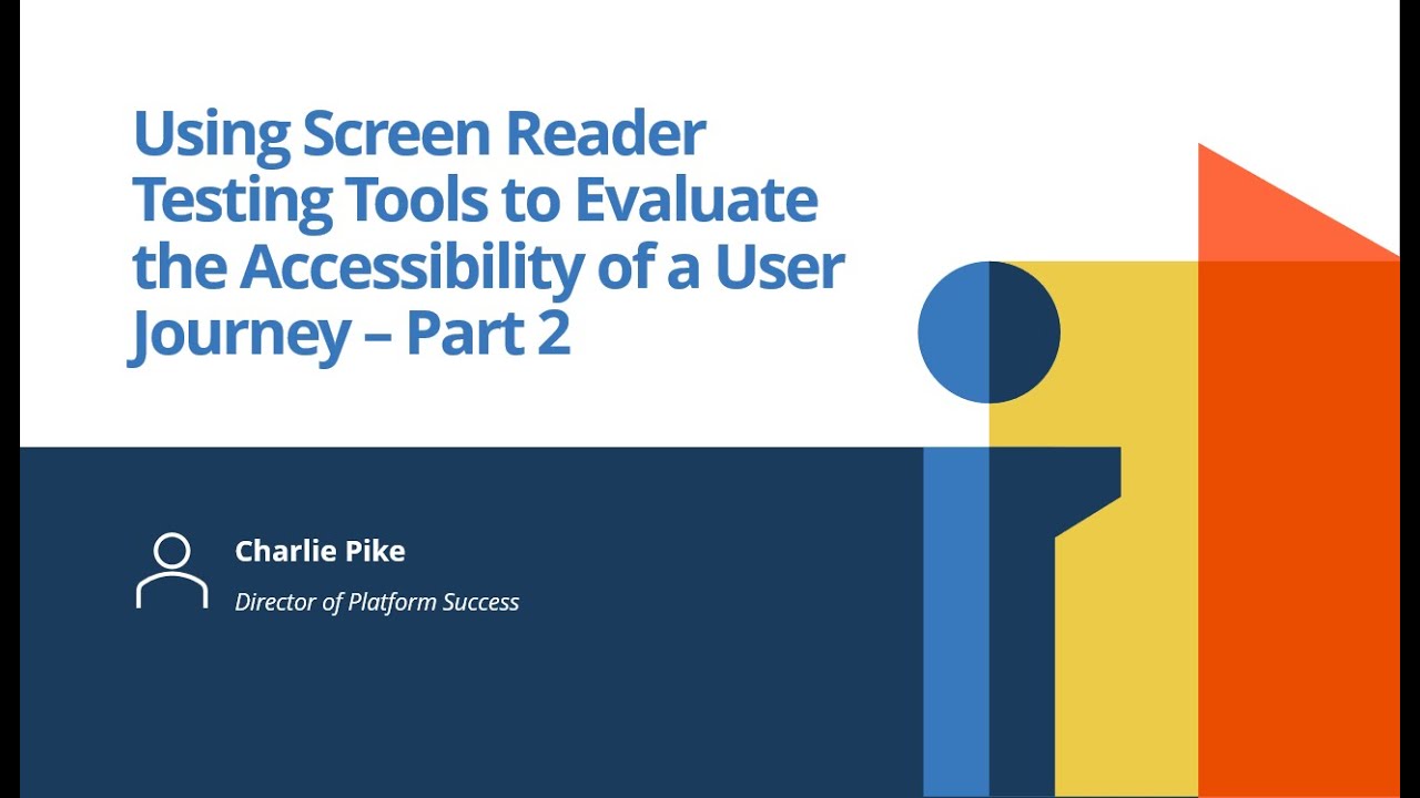 Using Screen Reader Testing Tools to Evaluate the Accessibility of a ...