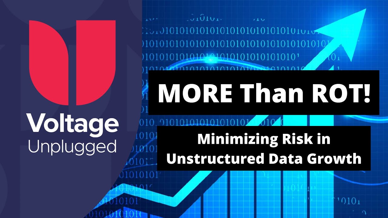 MORE Than ROT - Minimizing Risk in Unstructured Data Growth - YouTube