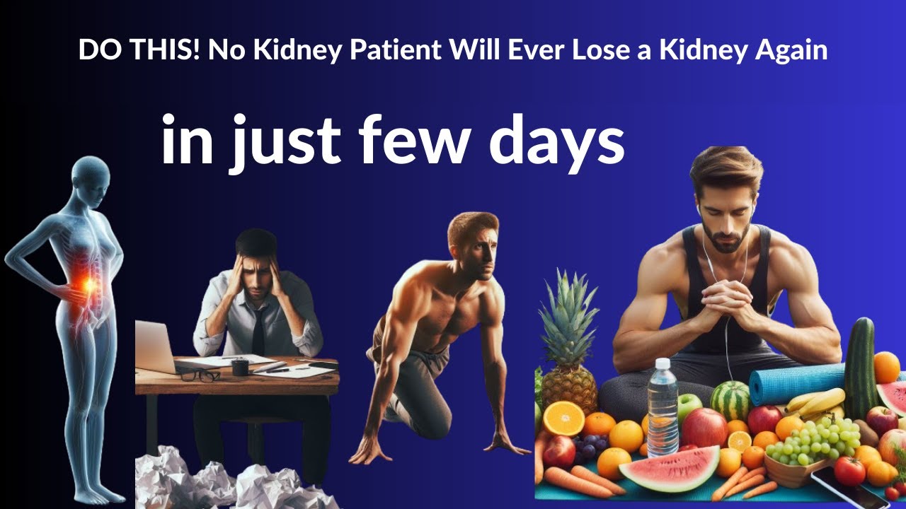 DO THIS! No Kidney Patient Will Ever Lose a Kidney Again - YouTube